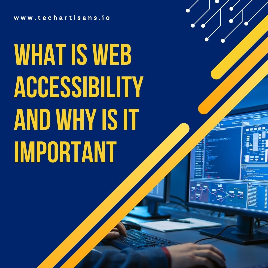 Understanding Web Accessibility and Its Importance