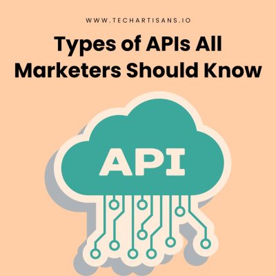 Types of APIs All Marketers Should Know - Tech Artisans - Web Design ...